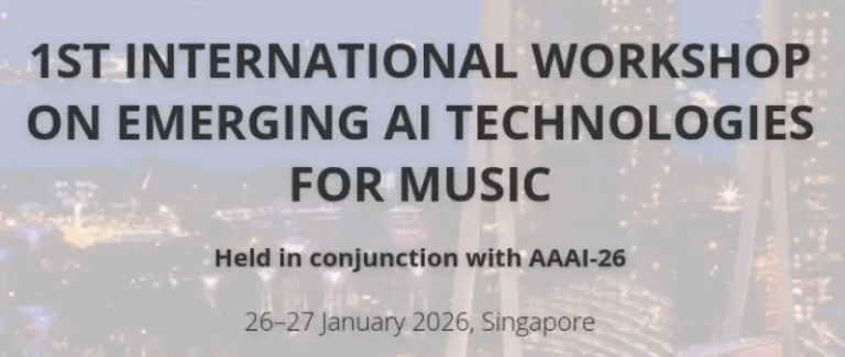 AIM will co-host AI for Music workshop at AAAI-26 in Singapore – UKRI Centre for Doctoral ...